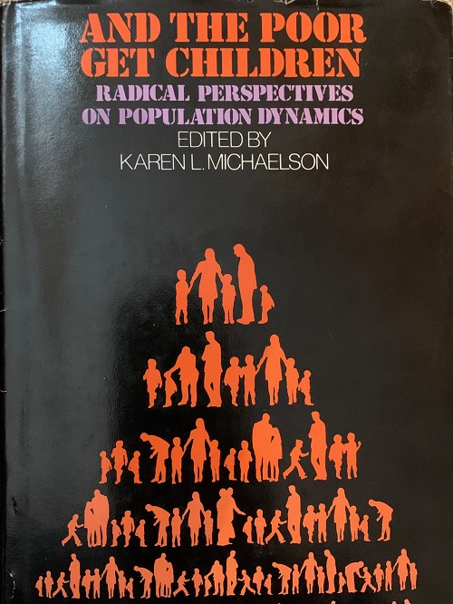Review: “And the Poor Get Children: Radical Perspectives on Population ...